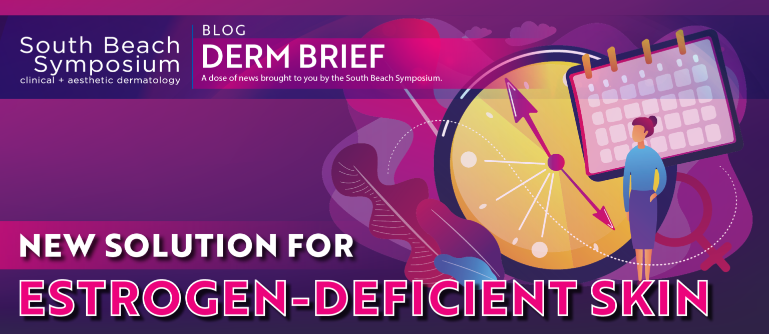 New Solution for Estrogen-Deficient Skin - LiVDerm