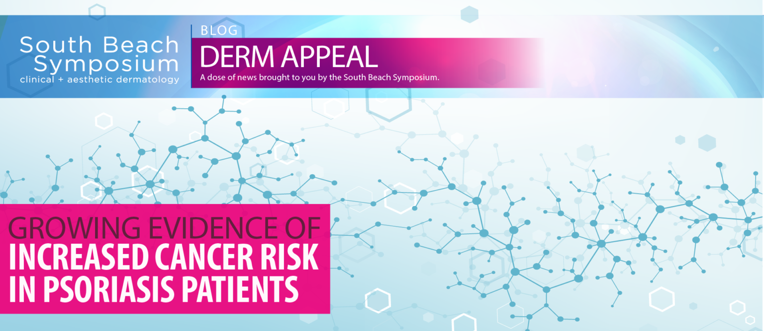 Growing Evidence of Increased Cancer Risk in Psoriasis Patients - LiVDerm